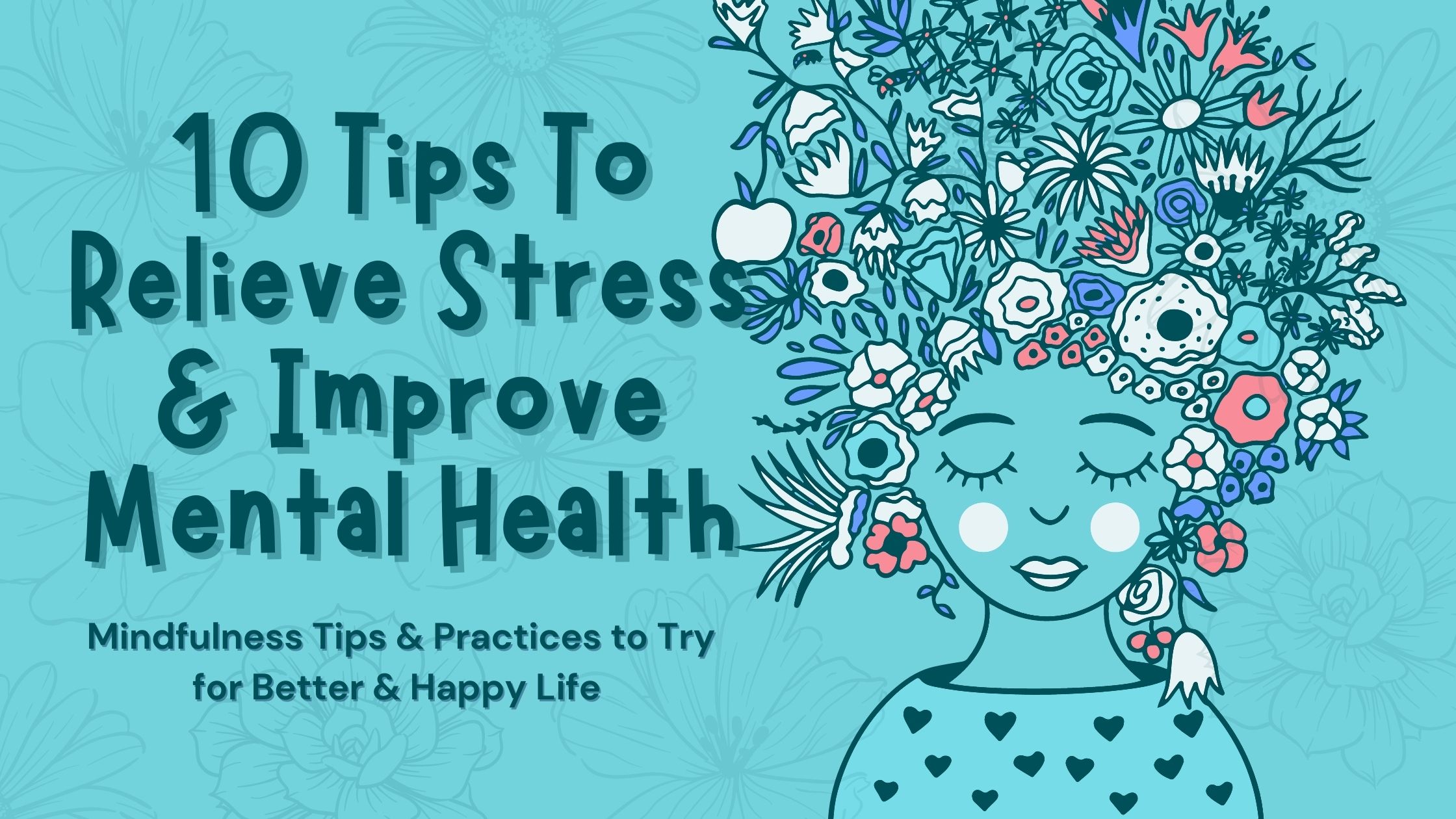 10 Ways To Relieve Stress And Improve Mental Health Noah s Digest